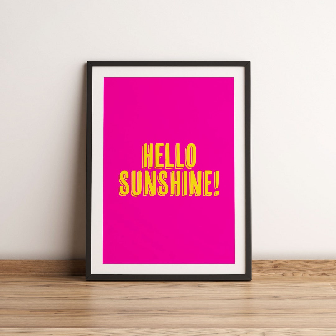 Bright Pink Hello Sunshine! Word Art Print, Bold and Bright Typographic ...