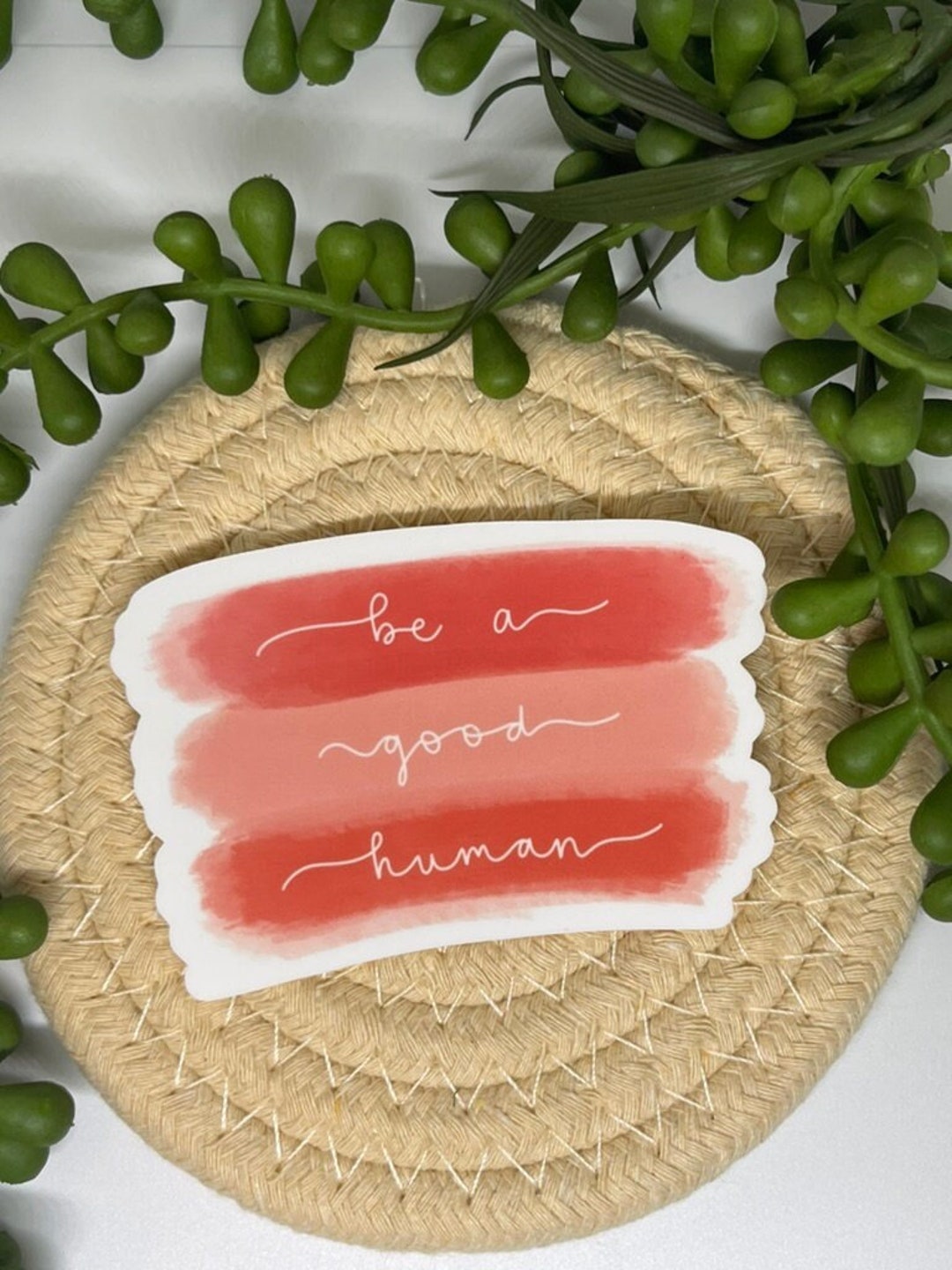 Be a Good Human Sticker, Aesthetic Sticker, Positivity Sticker ...