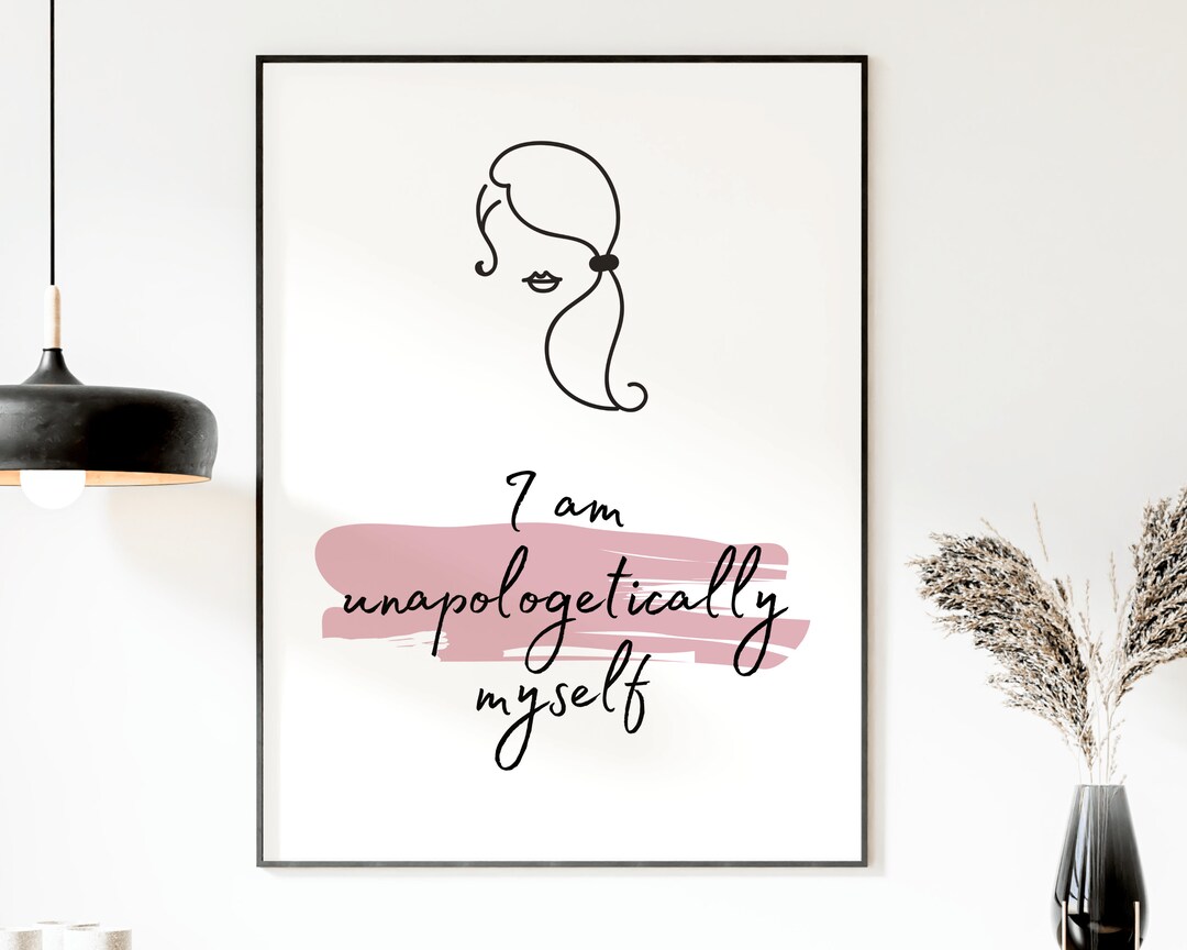 I Am Unapologetically Myself, Affirmation Wall Art, Confidence, Self ...