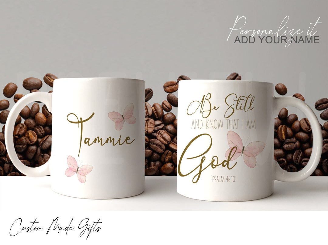 Psalms Coffee Cup, Psalm 46:10, Bible Coffee Cup, Personalized With ...