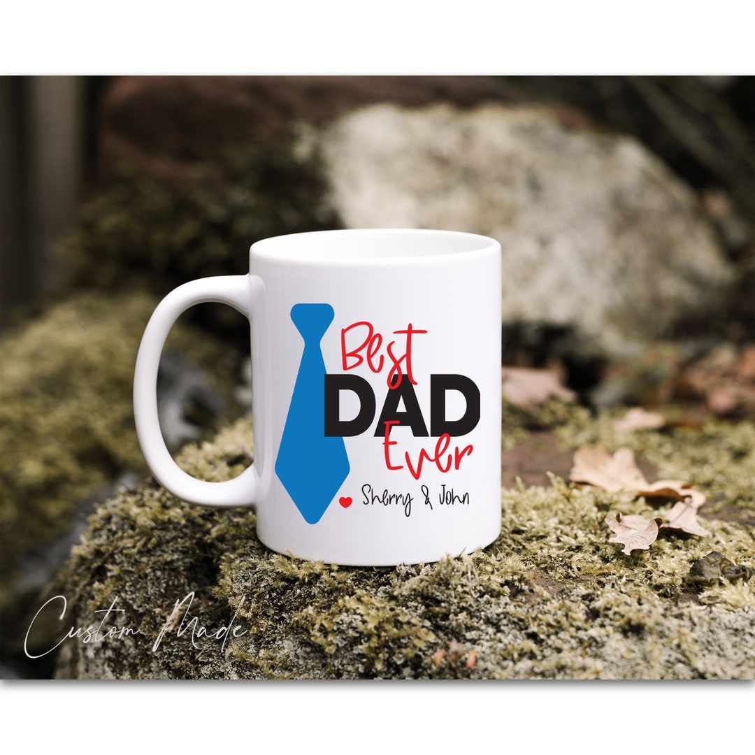 Best Dad Ever Mug, Dad Tie Coffee Cups, Personalized With Name Mug ...