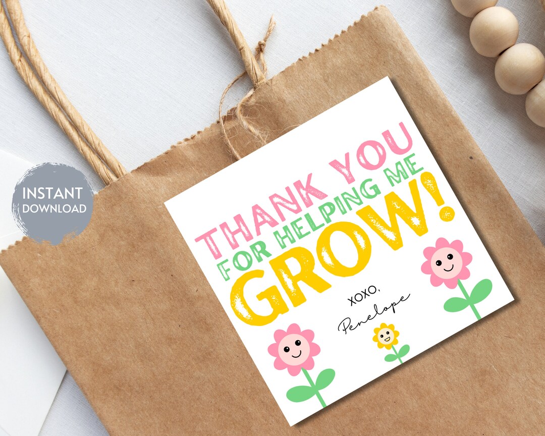 Teacher Appreciation Gift Tag Template, Thank You for Helping Me Grow ...