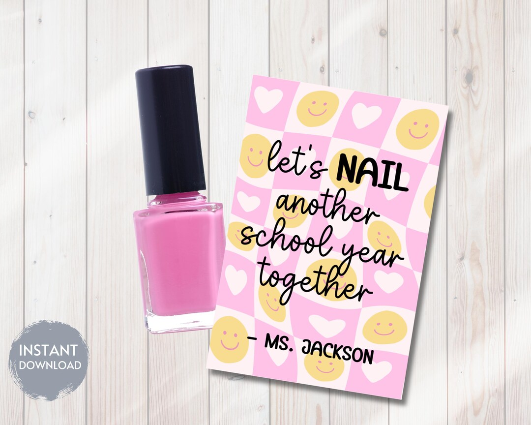 Teacher Teammate Tag, Nail Polish Teacher Tag, Nail Another Year Gift ...