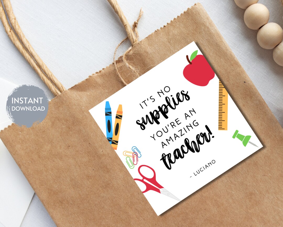 Teacher Appreciation Gift Tag Template, No Supplies You're an Amazing ...