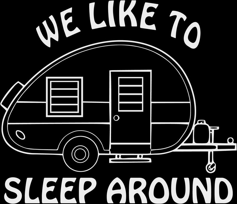 We Like to Sleep Around RV Trailer Decal - Etsy