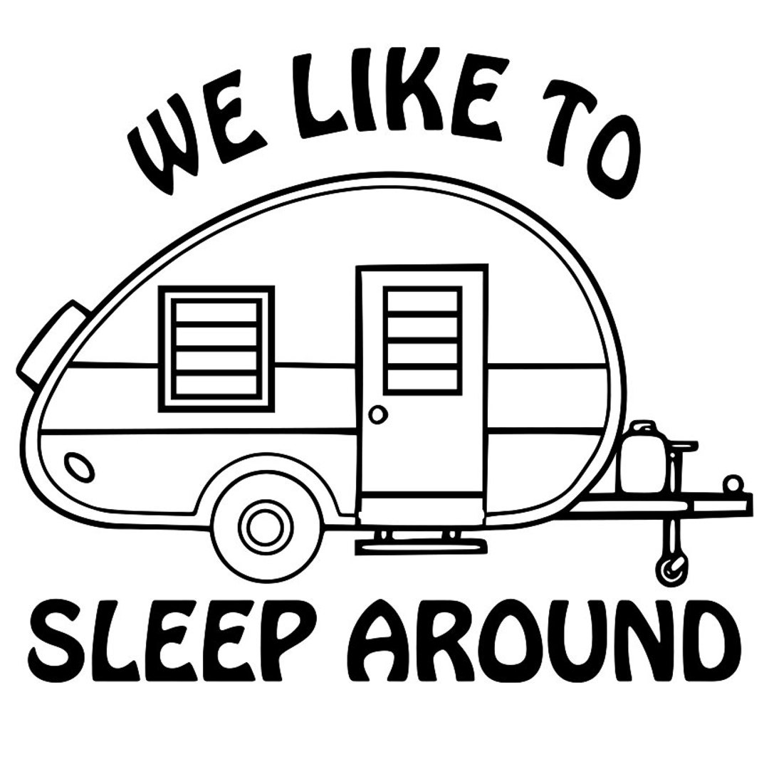 We Like to Sleep Around RV Trailer Decal - Etsy