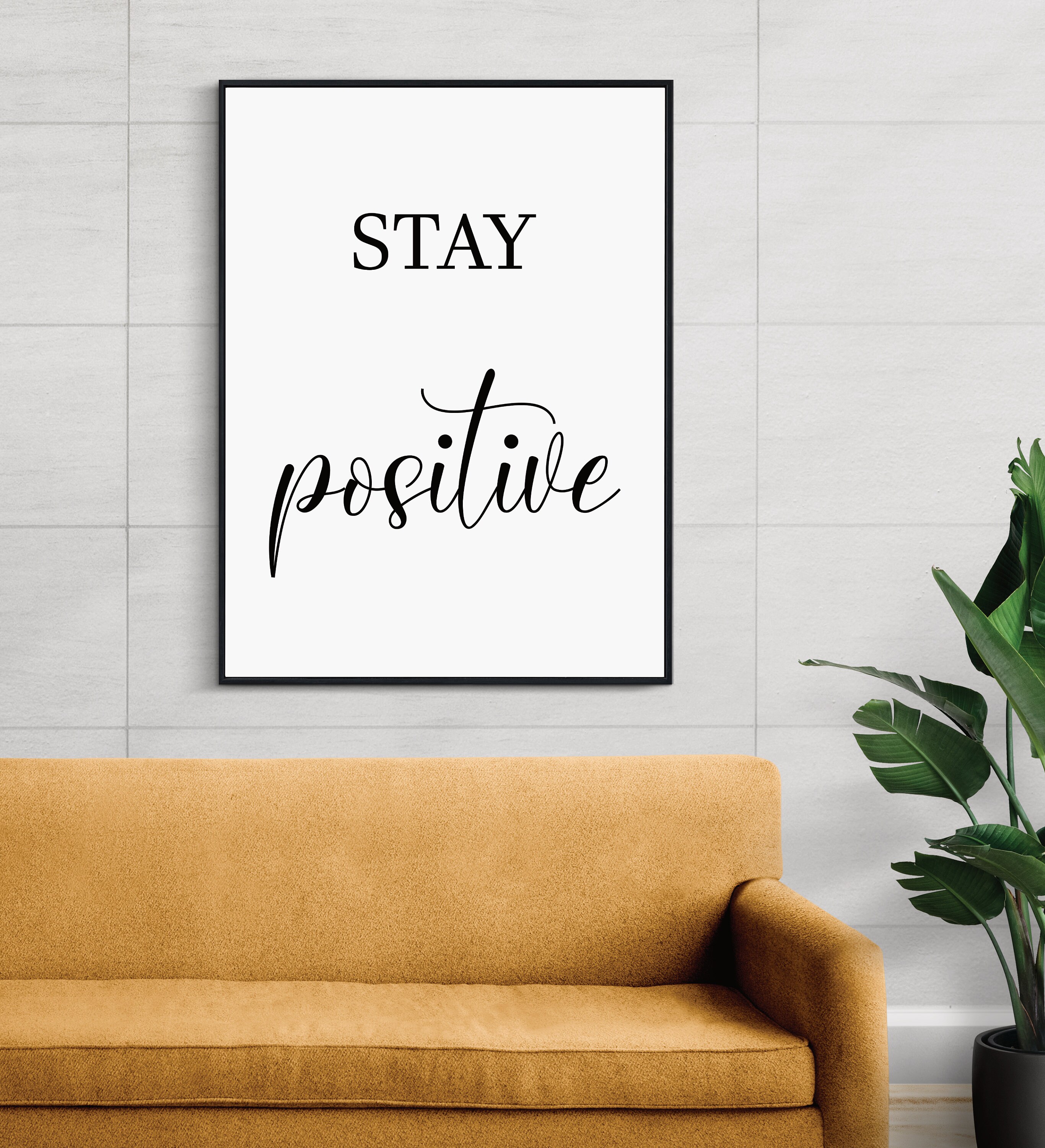 Stay Positive, Bedroom Wall Art, Modern Wall Art, Minimalist Wall Art ...