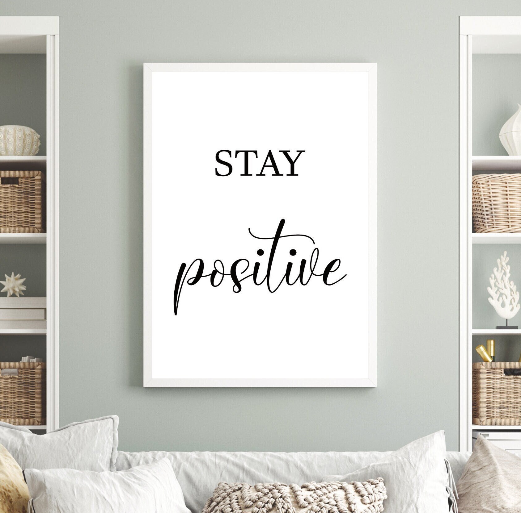 Stay Positive, Bedroom Wall Art, Modern Wall Art, Minimalist Wall Art ...