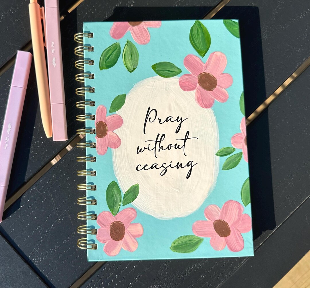 Pray Without Ceasing, Hand-painted Journal/bible Study Notebook - Etsy