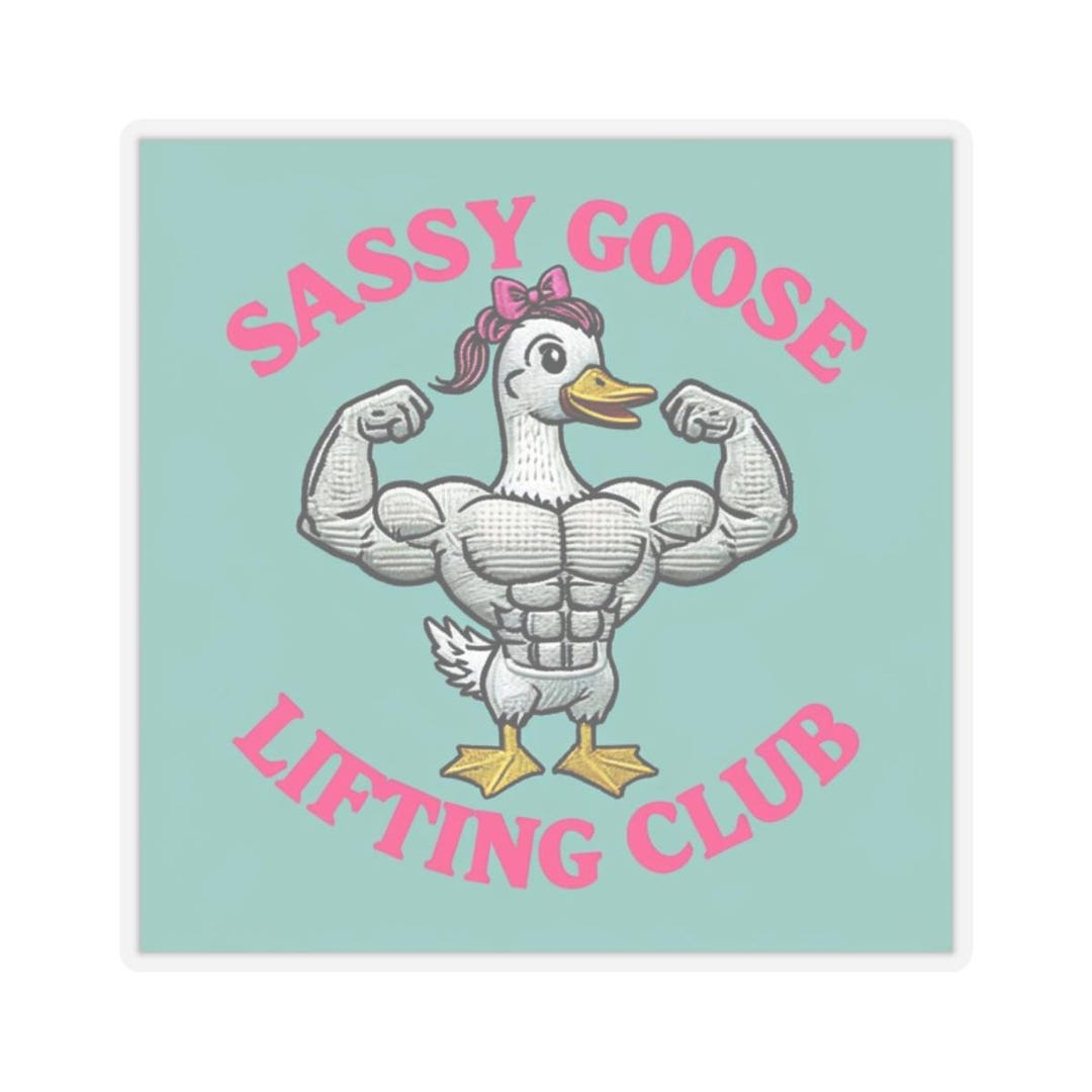 Sassy Goose Lifting Club Stickers -fitness Quote Stickers, Workout ...