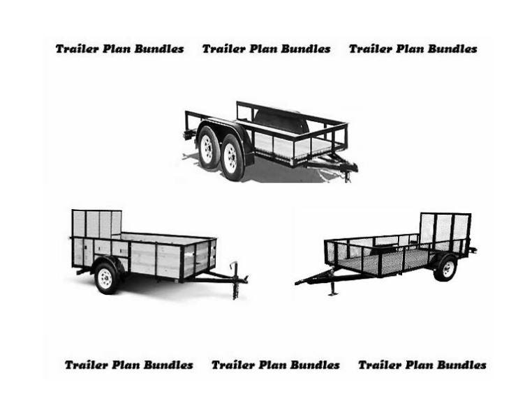 3 Sets Trailer Plans - 8X10 Tandem - 6X12 and 5X10 Single Axle Utility ...