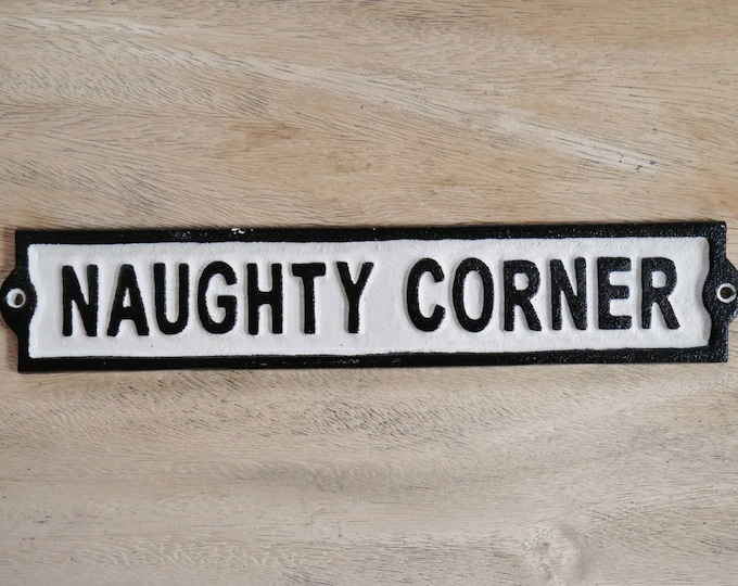 Naughty Corner Road Sign Vintage Road Street Sign Retro Metal Children ...