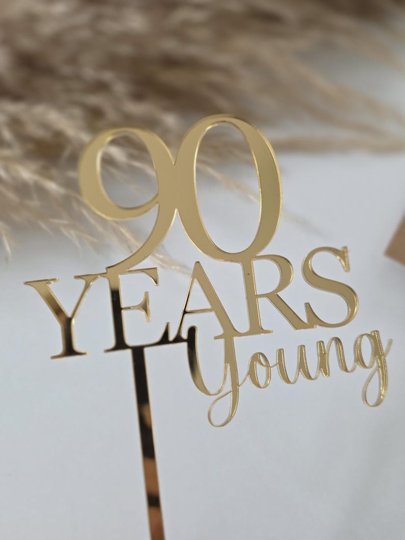 Acrylic 90th Birthday Cake Topper and Name Cake Charm, 90 Years Young ...