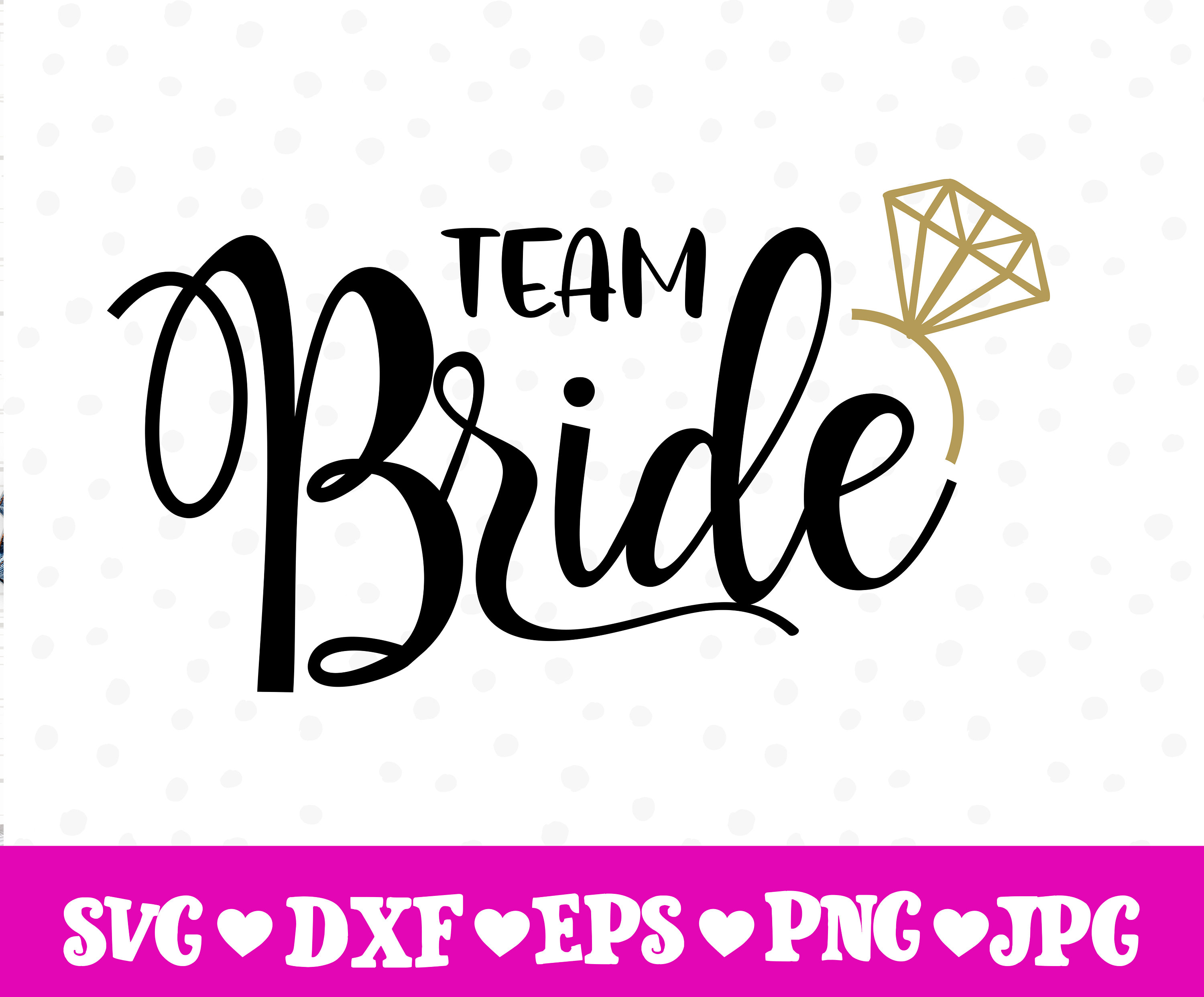 Team Bride Svg, Team Bride Png, Bride Svg, Bride Png Team Bride Shirt ...