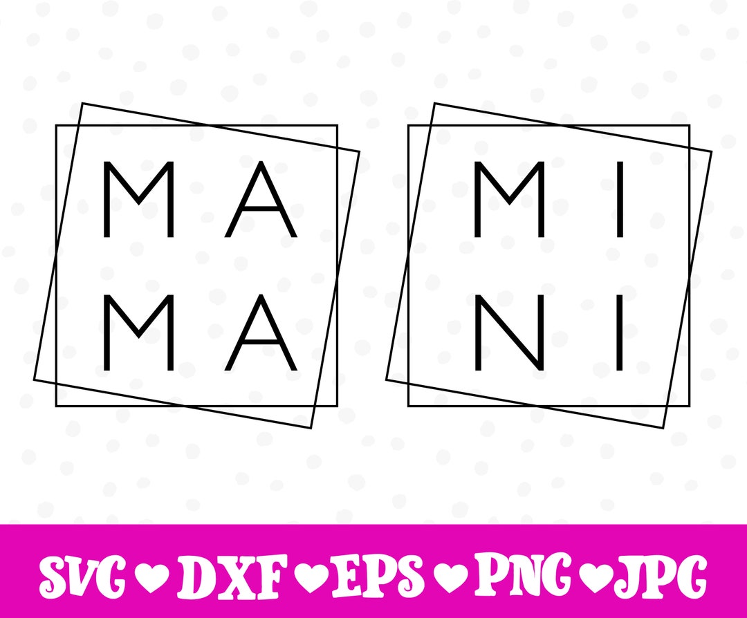 Mama Svg Mini Svg Mama Mini Svg Mama Svg Mommy & Mini Svg - Etsy