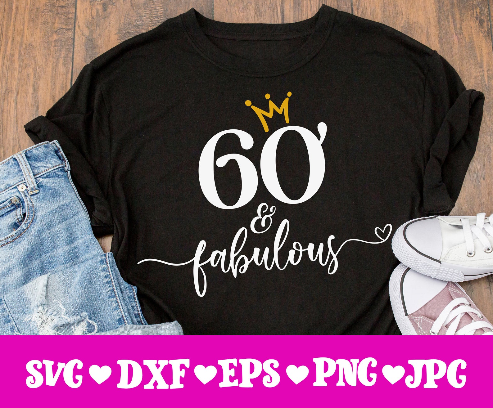 60 & Fabulous Svg, 60th Birthday Svg, Sixty Birthday Svg, 60th Birthday ...
