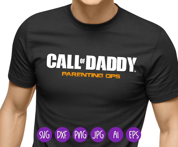 Call Of Daddy Parenting Ops Svg Daddy Funny Shirt Svg Daddy | Etsy