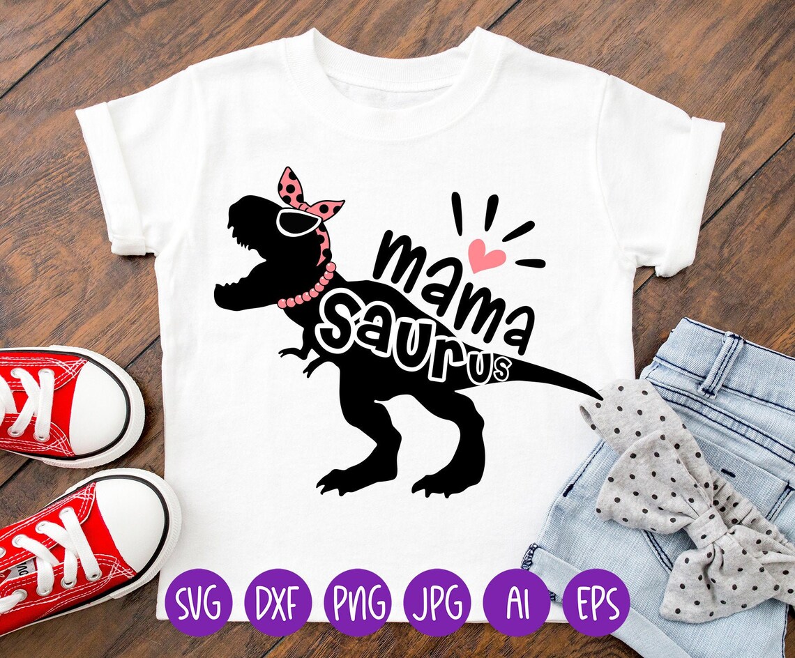 Mamasaurus Svg, Mama Saurus Svg, T-rex Mama Saurus Svg, Mom Svg ...