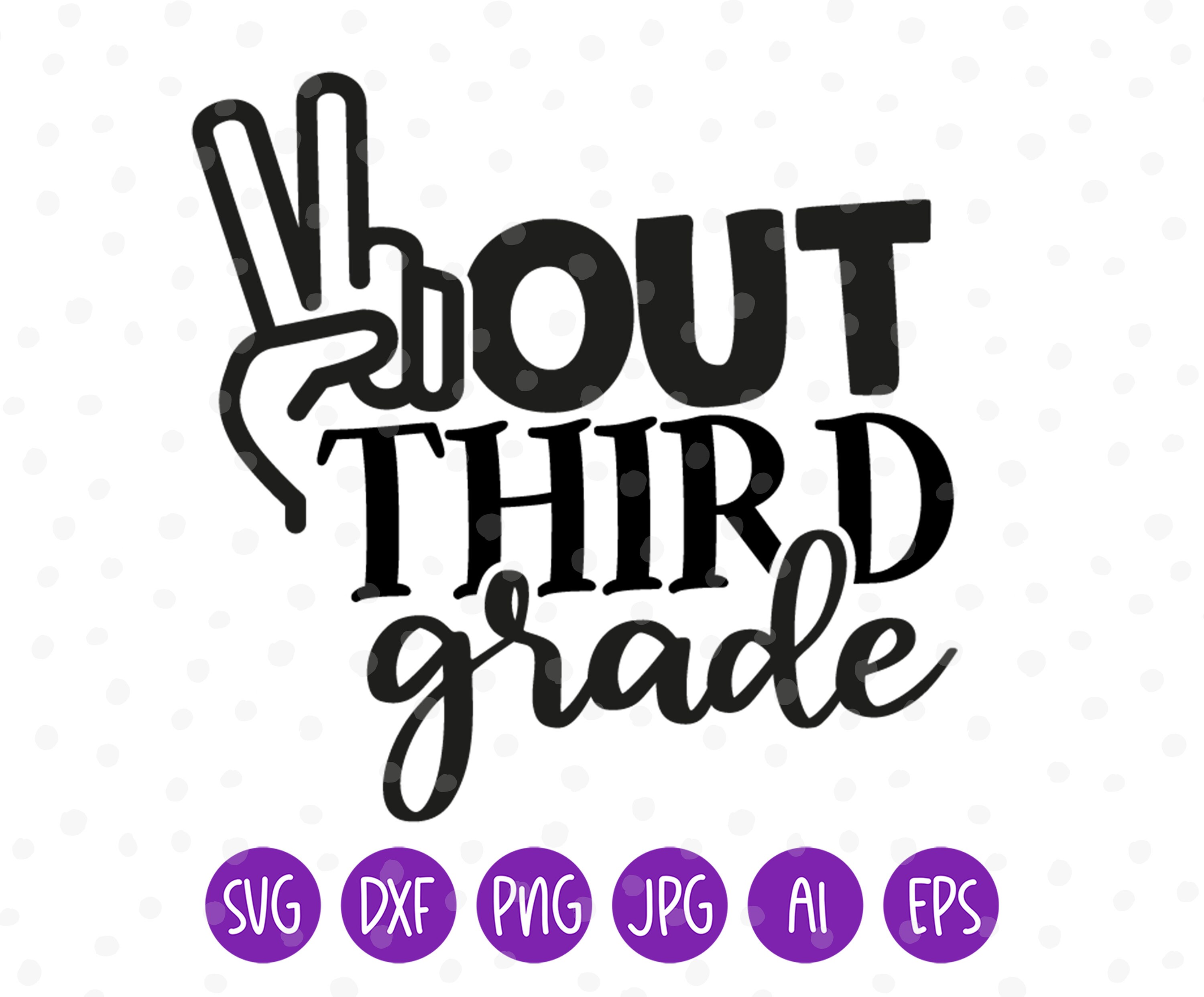 Peace Out Third Grade Svg, Last Day of School Svg, Kids End of School ...