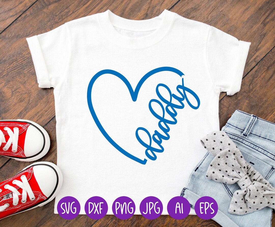 Daddy Svg, Daddy Heart Svg, Father's Day Svg, Daddy Shirt Svg, Dad Mug ...