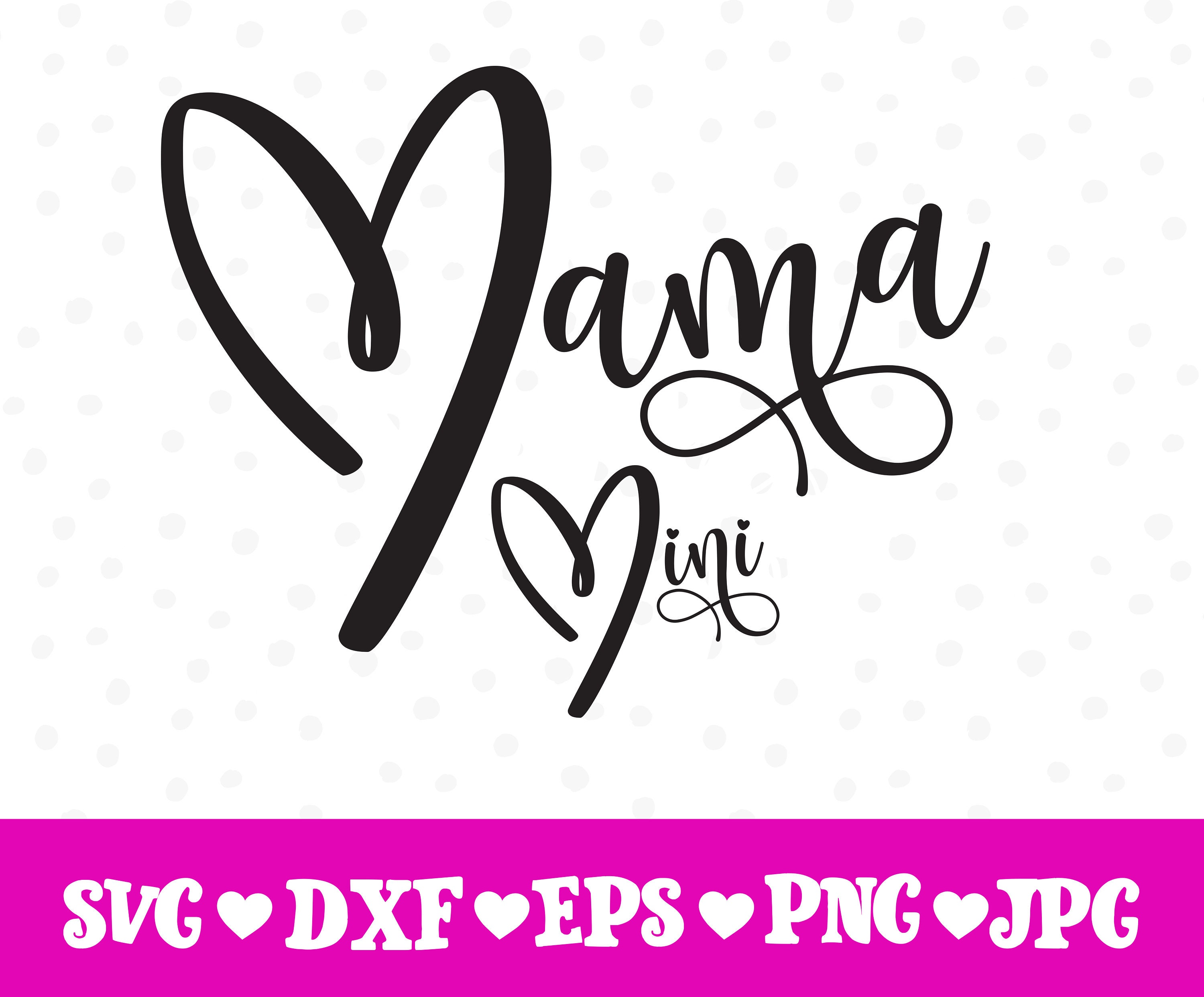 Mama Svg Mini Svg, Mama Mini Svg, Mama Svg, Mommy & Mini Svg, Mama and ...