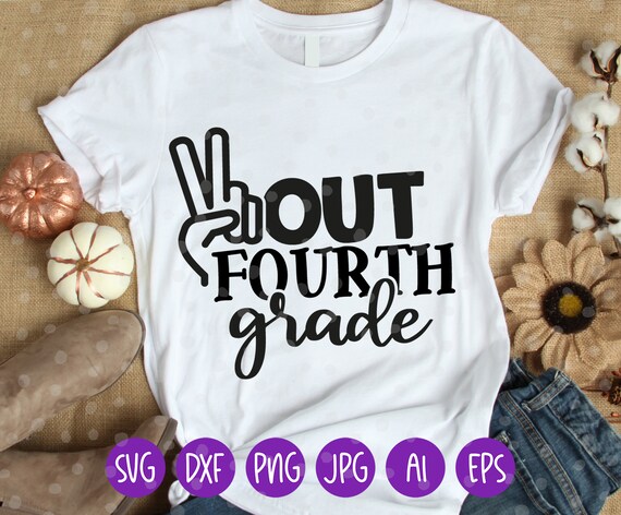 Peace Out Fourth Grade Svg Last Day of School Svg Kids End | Etsy