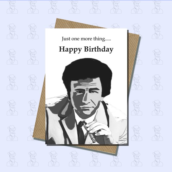 Columbo Card Just One More Thing Card Birthday Card | Etsy
