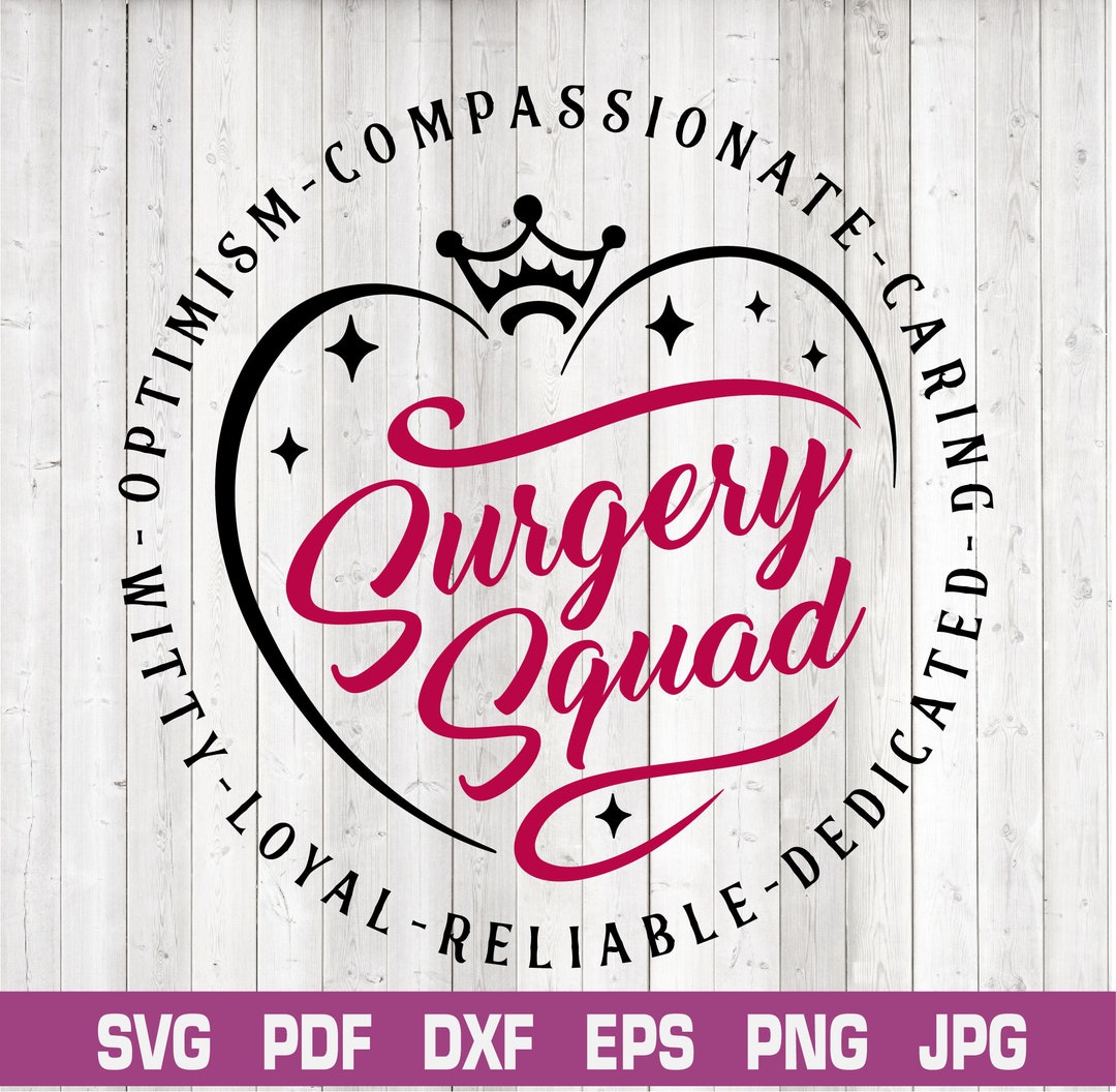 Surgery Squad Svg,surgery Squad Shirt,surgery Squad Gift,surgery Team ...