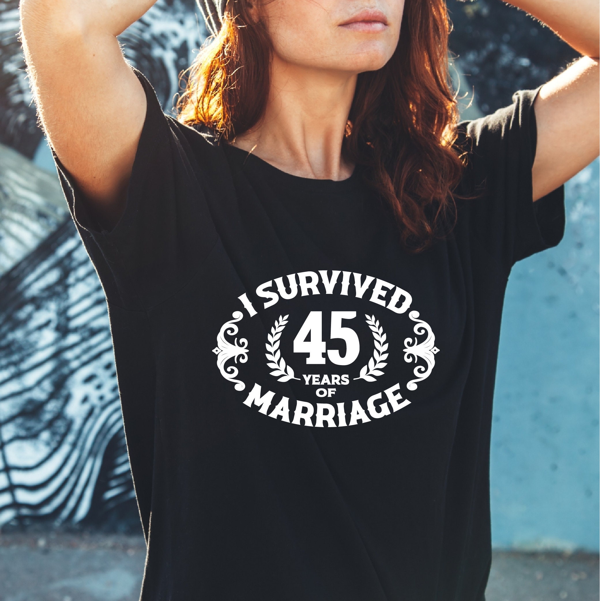I Survived 45 Years of Marriage 45th Wedding - Etsy