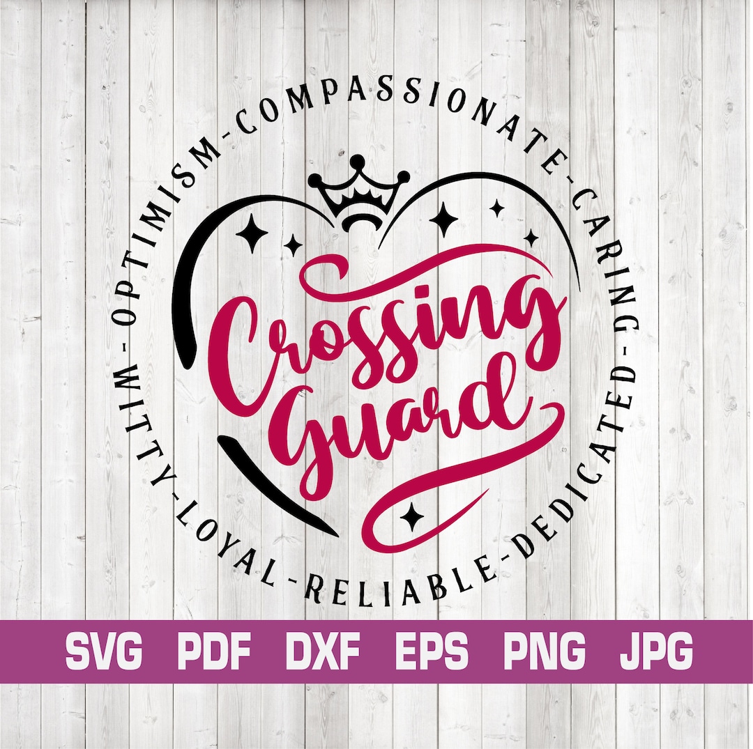 Crossing Guard Svg,crossing Guard Life Svg,crossing Guard Gift Svg ...