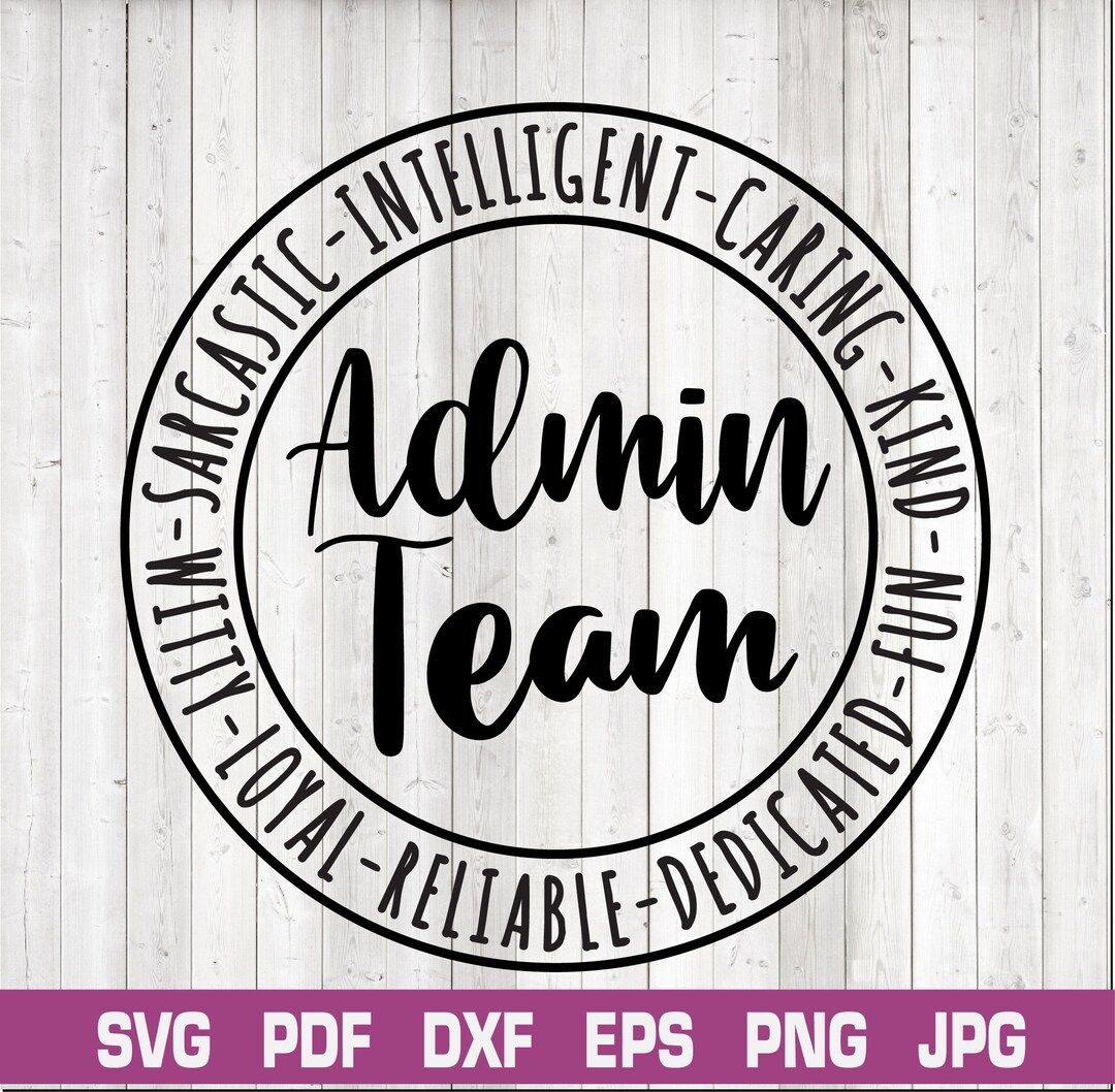Admin Squad Svg,admin Team Svg,admin Professional Ever Svg,admin Squad ...