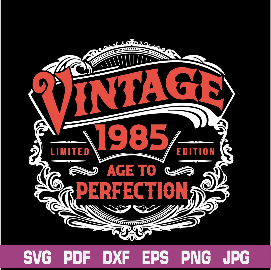 Birthday Vintage 1985 Svg,1985 Vintage Birthday Svg,1985 Birthday Shirt ...