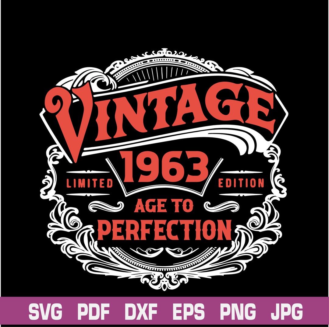 Vintage 1963 Birthday SVG: Aged to Perfection Design (digital Download ...