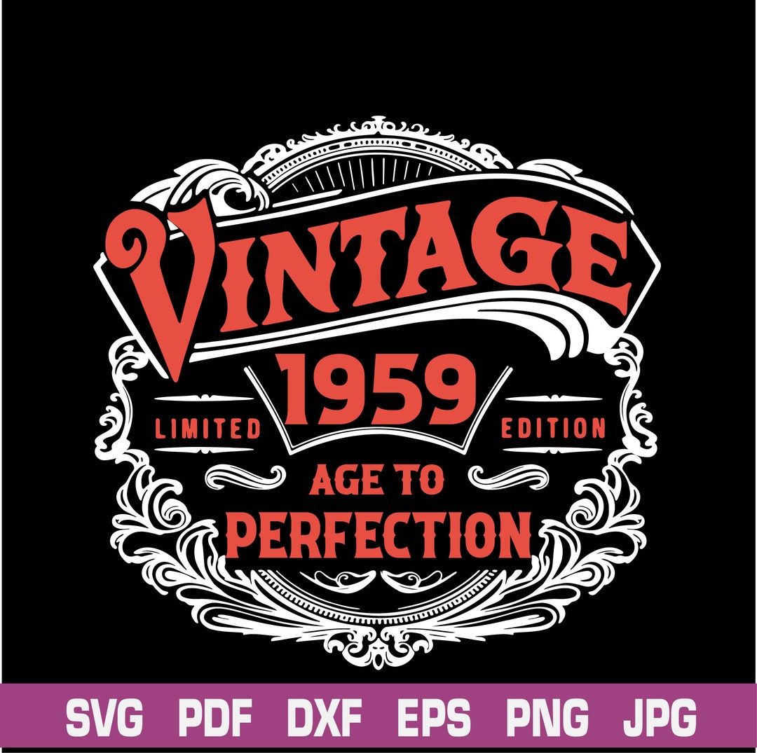 Vintage 1959 Birthday SVG: Aged to Perfection Design (digital Download ...