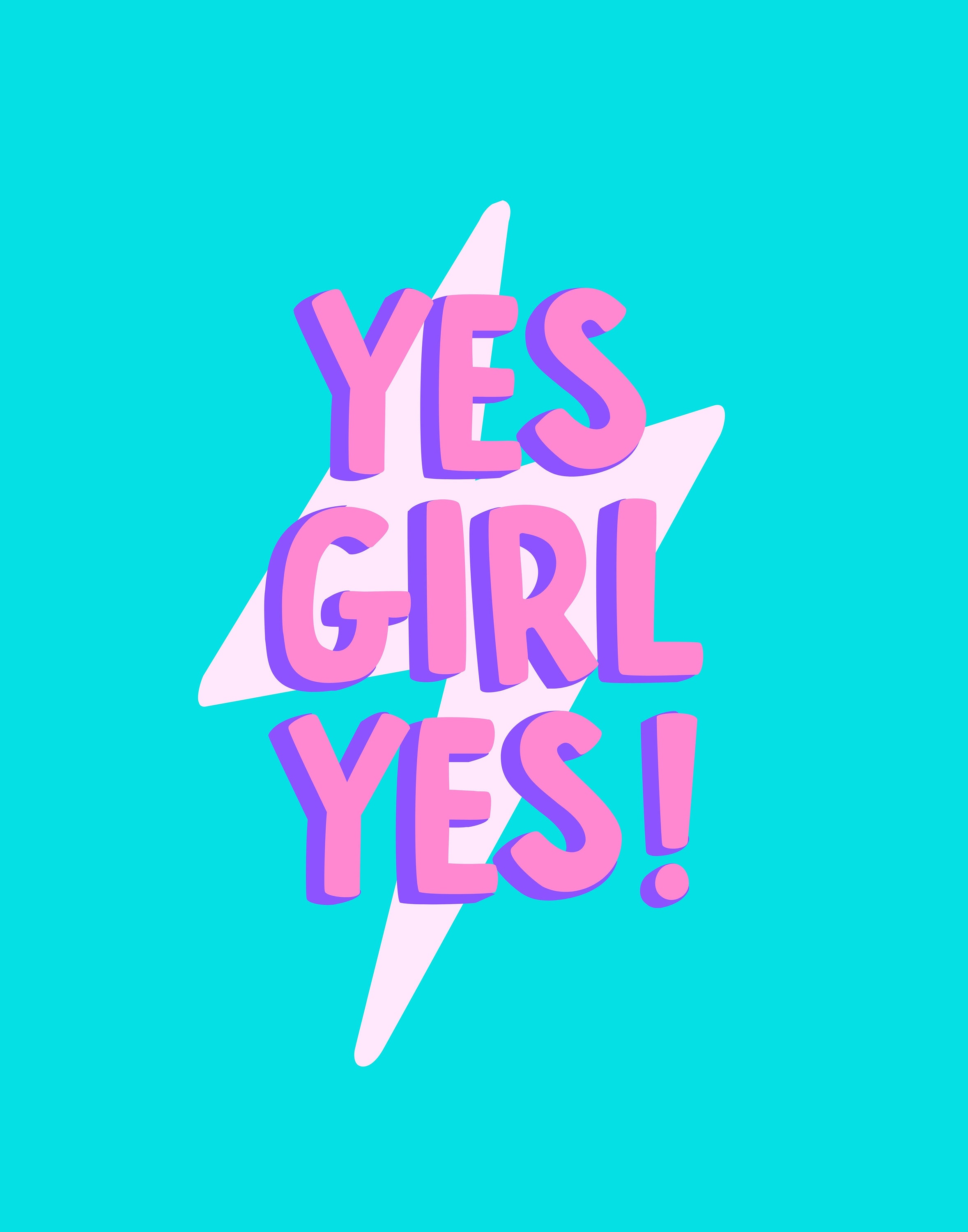Yes Girl Yes Print Download and Print Yourself - Etsy