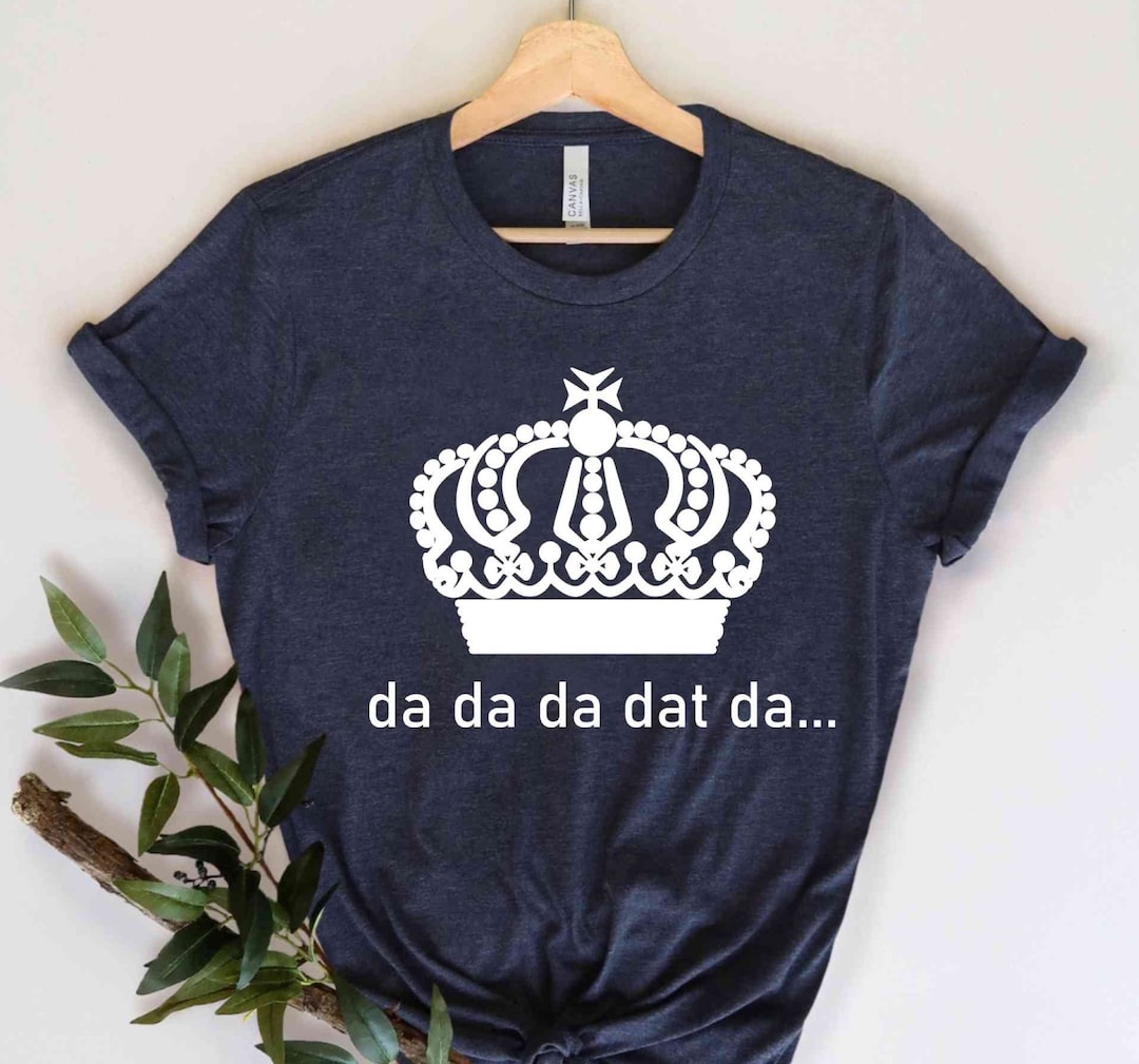 Da Da Da Dat Da Shirt, King George III, Hamilton Funny Gift for Alexander Hamilton Fans, Unisex ...