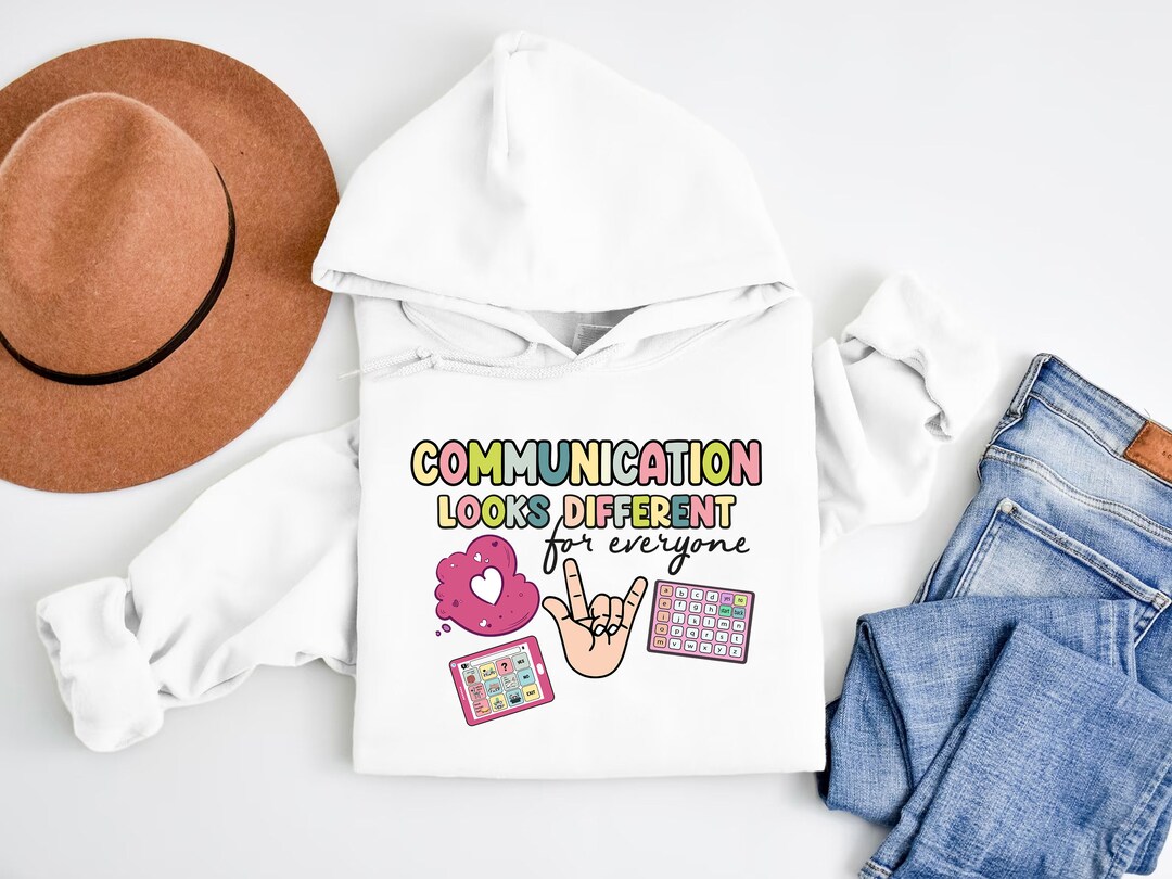 Autism Communication Looks Different for Everyone Sweatshirt, Autism ...