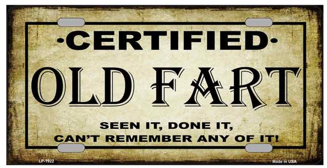 Certified Old Fart All Metal License Plate / Sign - Etsy