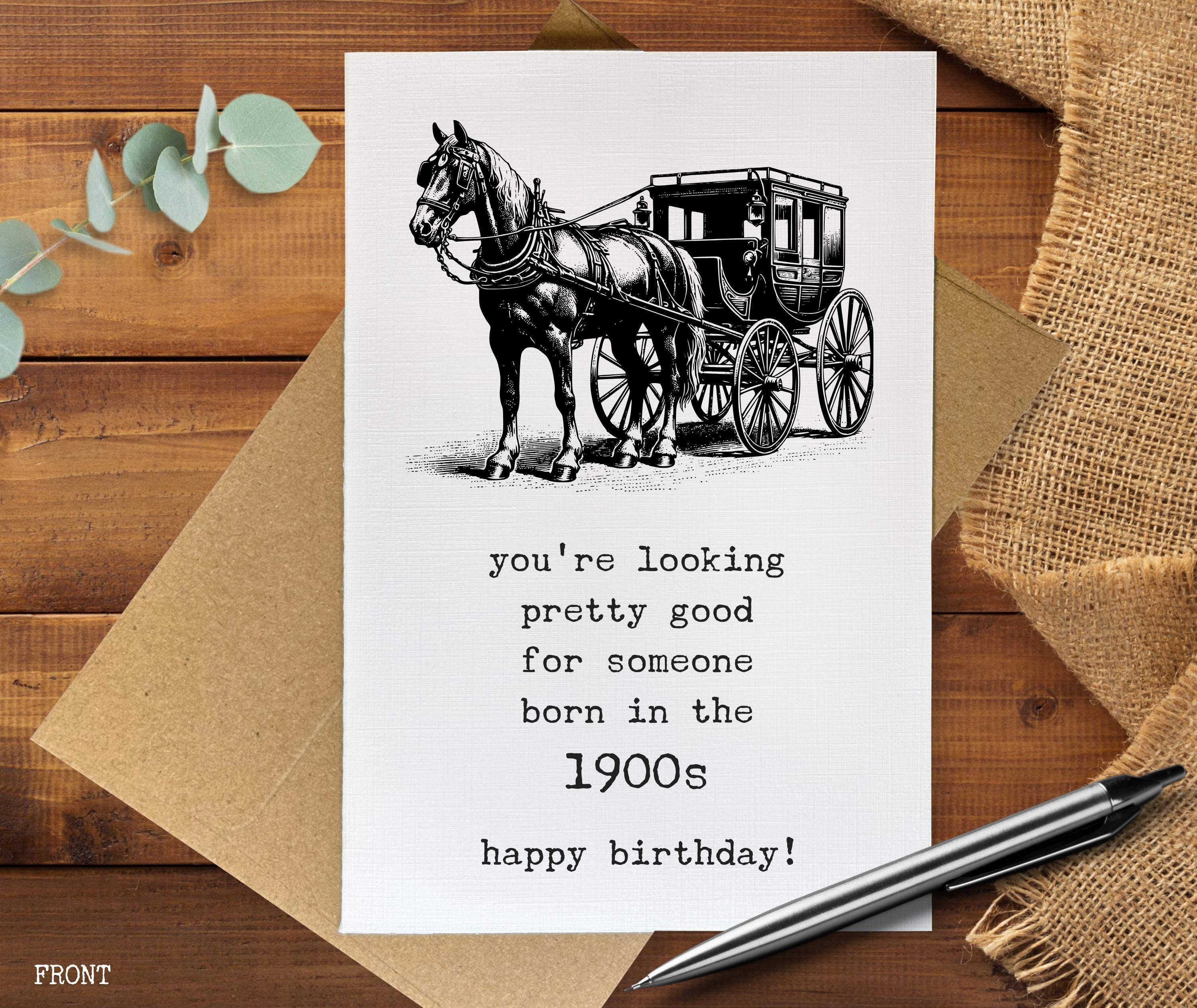 Funny 1900s Birthday Card, Retro Humor Card, Sarcastic Birthday Card ...
