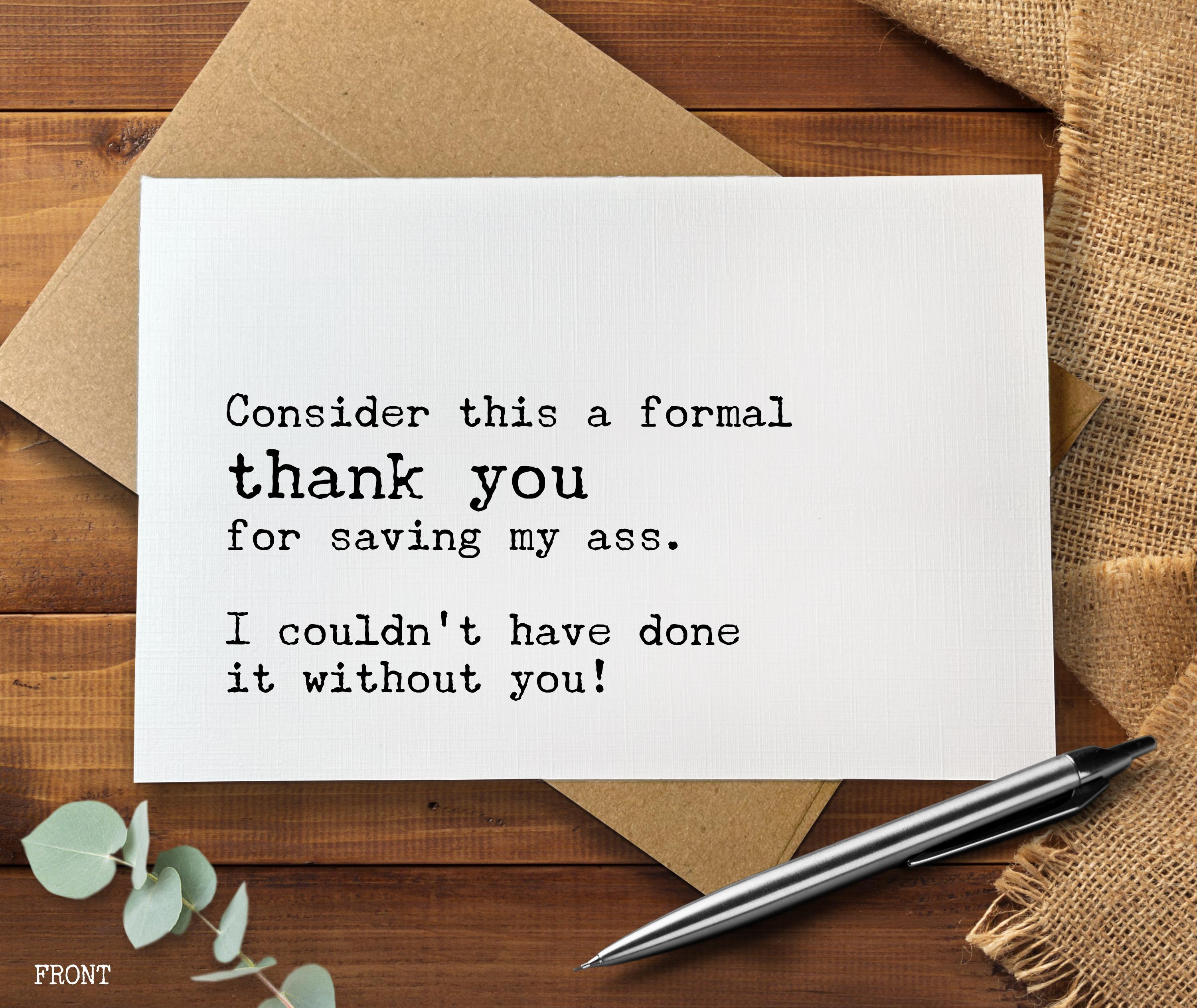 Thank You Card, Funny Thank You, Saving My Ass Card, Sarcastic Humor ...