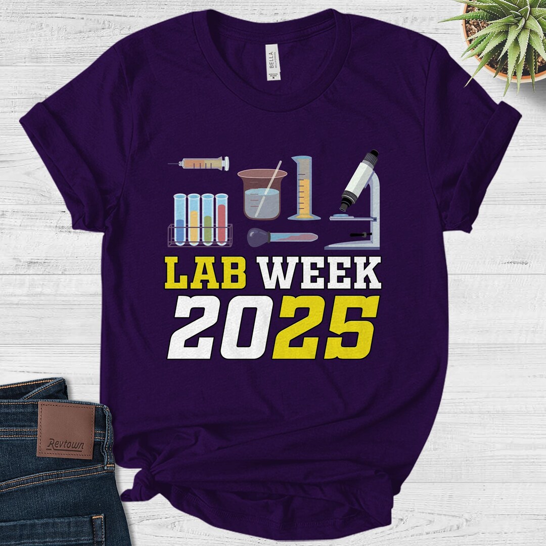Lab Week 2025 Shirt Laboratory Team Shirt Lab Week Group Tee Medical ...