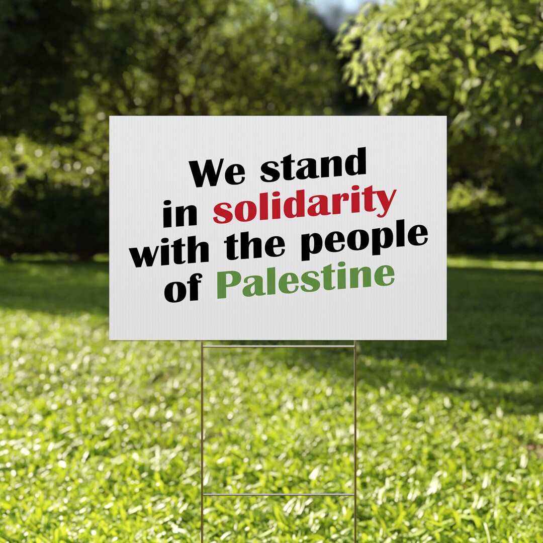 Palestine Solidarity Sign, Palestine Yard Sign With Metal H Stand, Free ...