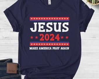 Jesus 2024 Make America Pray Again T-shirt, Election 2024 Shirt, Vote ...