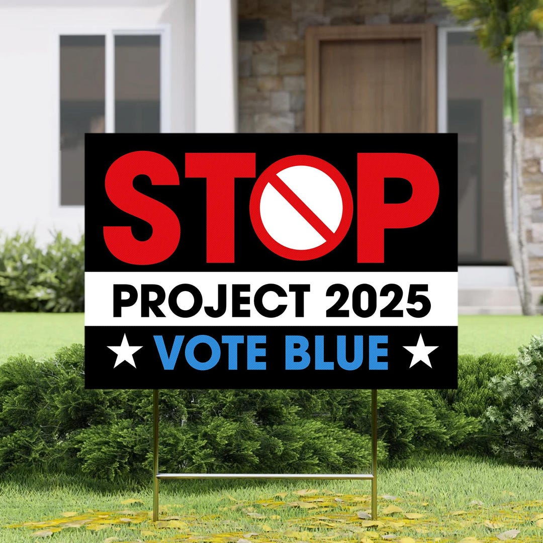 Stop Project 2025 Yard Sign, Project 2025 Sign, Pro Democracy Sign ...