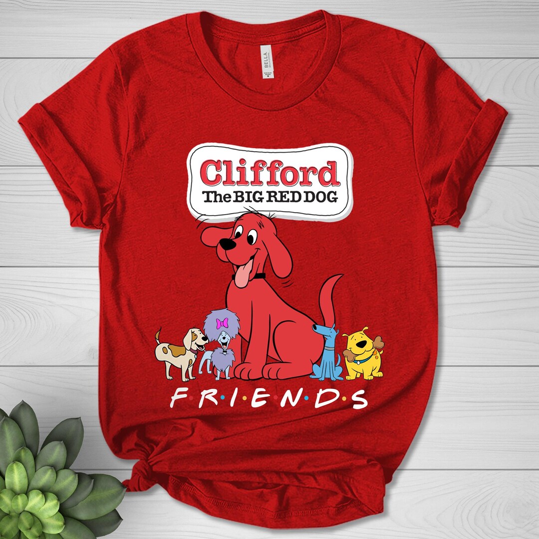 Personalized Clifford the Big Red Dog FRIENDS Shirts, Custom Any Name ...