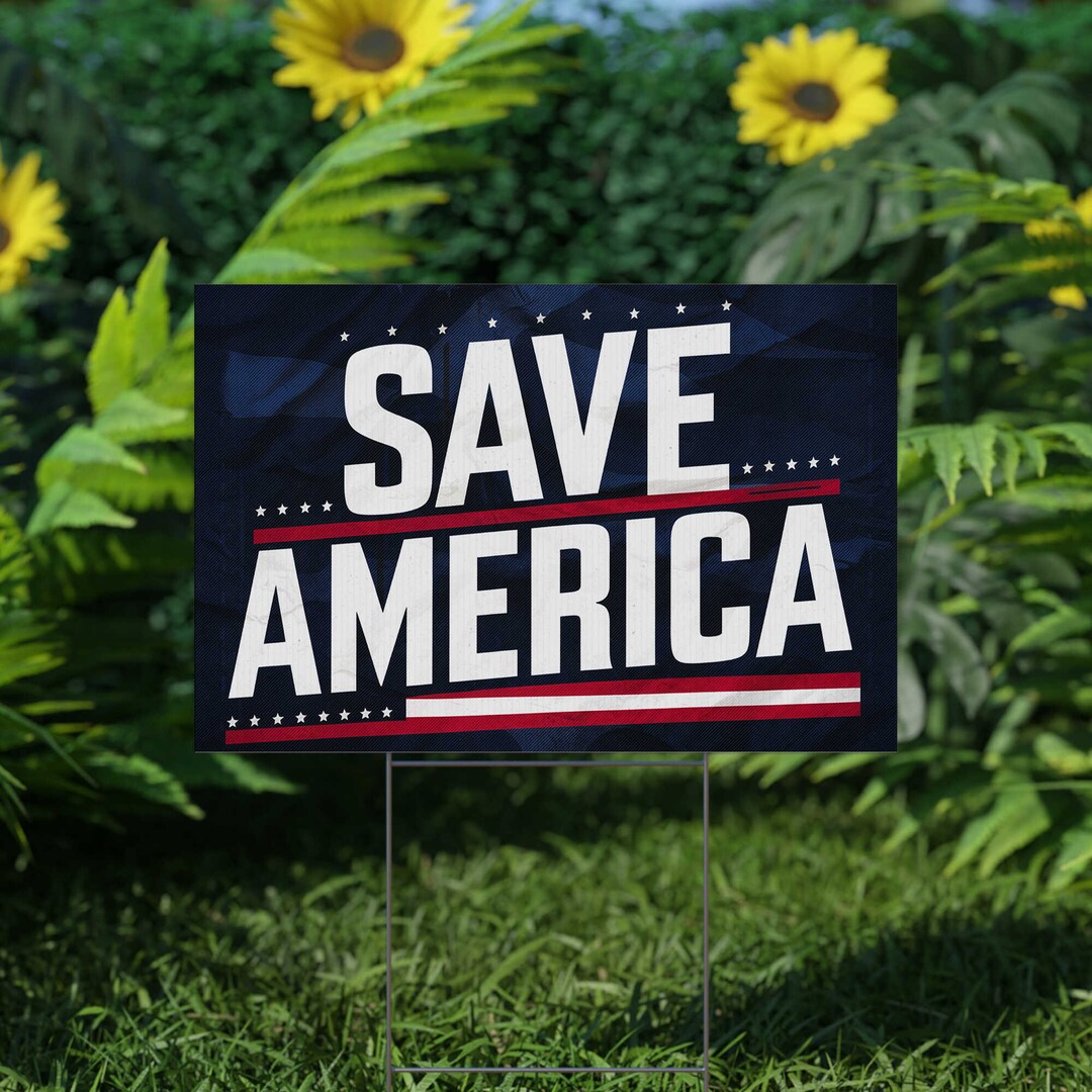 Donald Trump 2024 Save America Yard Sign, Trump '24 Save America Sign ...
