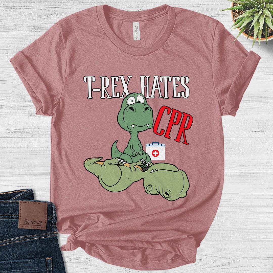 Funny ICU Critical Care Nurse Shirt T Rex Hates CPR T-shirt, ER Ed ...
