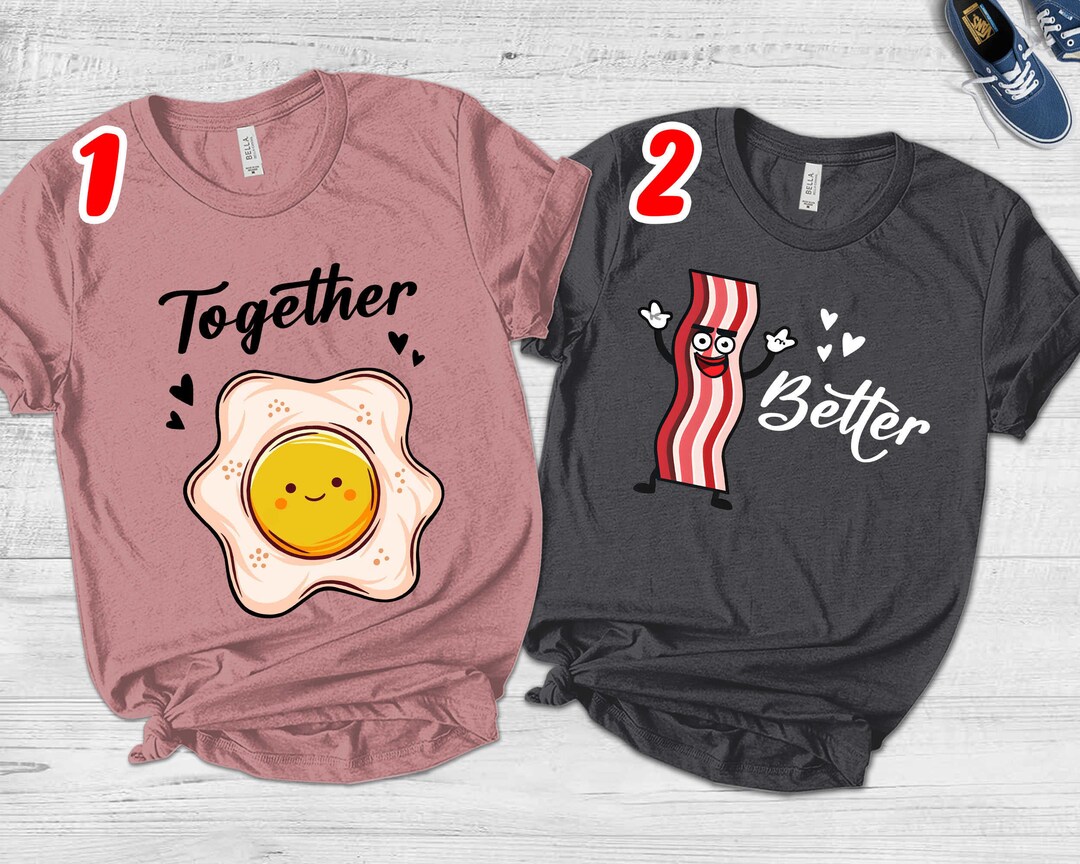 Better Together Shirts, Couple Matching Shirt, Anniversary Shirts ...