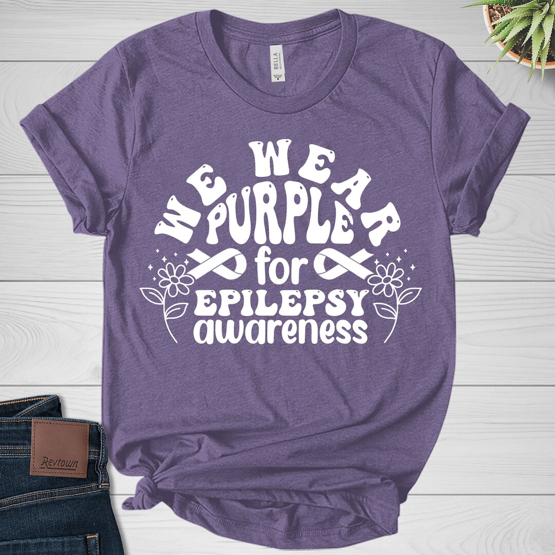 We Wear Purple for Epilepsy Shirt, Epilepsy Awareness Tee,epilepsy ...