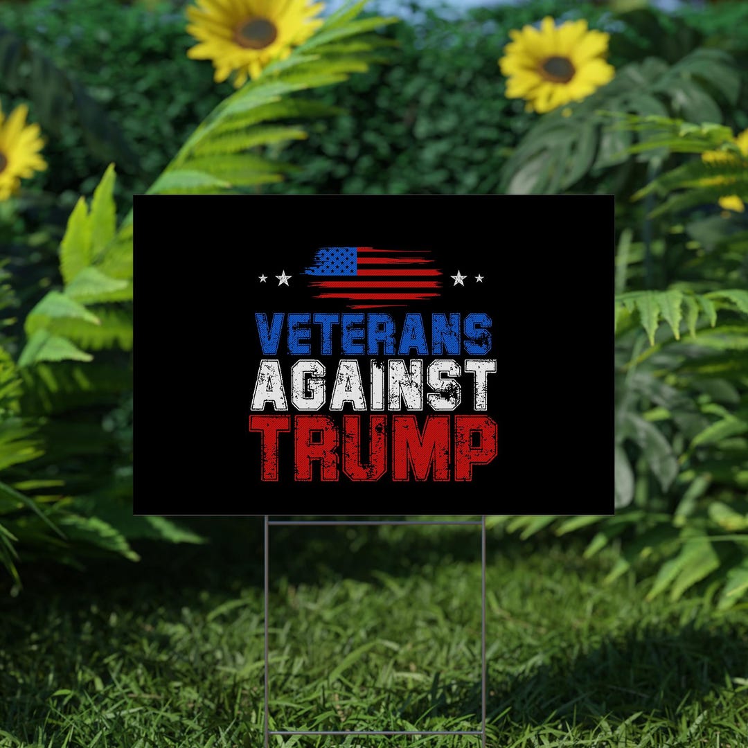 Veterans Hate Trump Resist House Garden Yard Sign,anti Trump Yard Sign ...